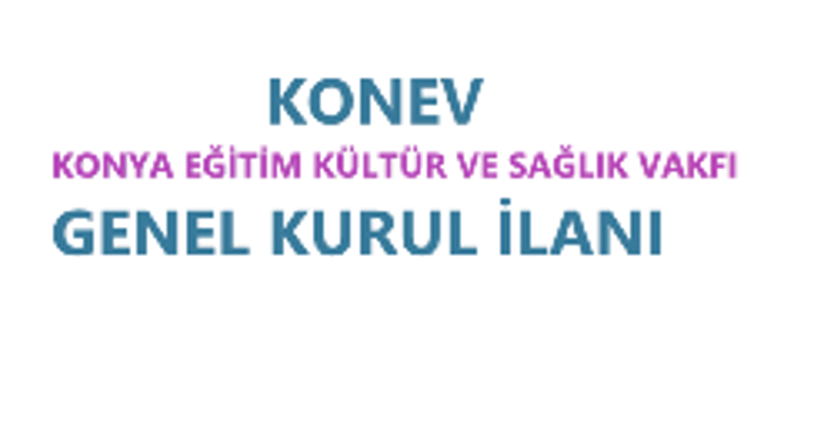 KONEV GENEL KURULU YAPILACAK - KONEV